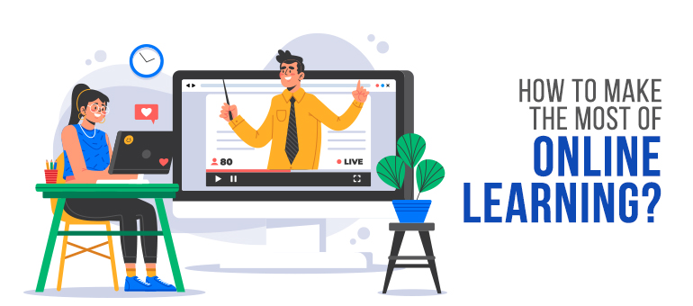 How to Make the Most of Online Learning? - TUTORSSKY